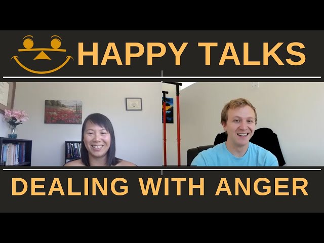 HappyTalks: Dealing With Anger - How To Happy