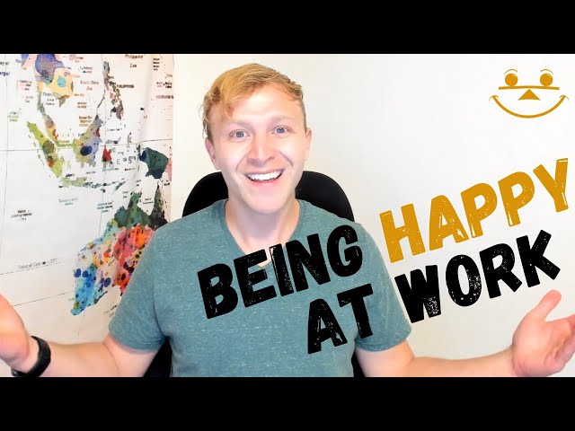 Being Happy at Work [5 Considerations] - How To Happy